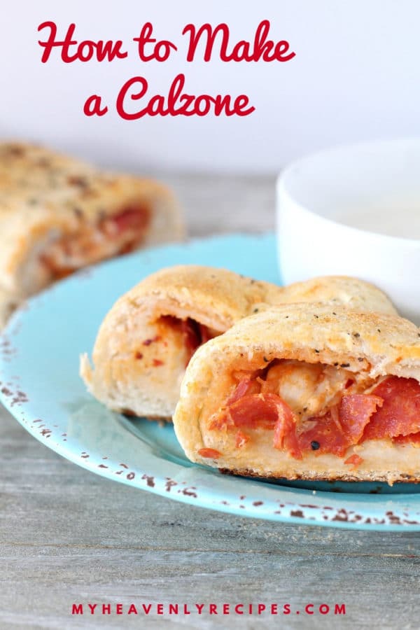 How to Make a Calzone - My Heavenly Recipes