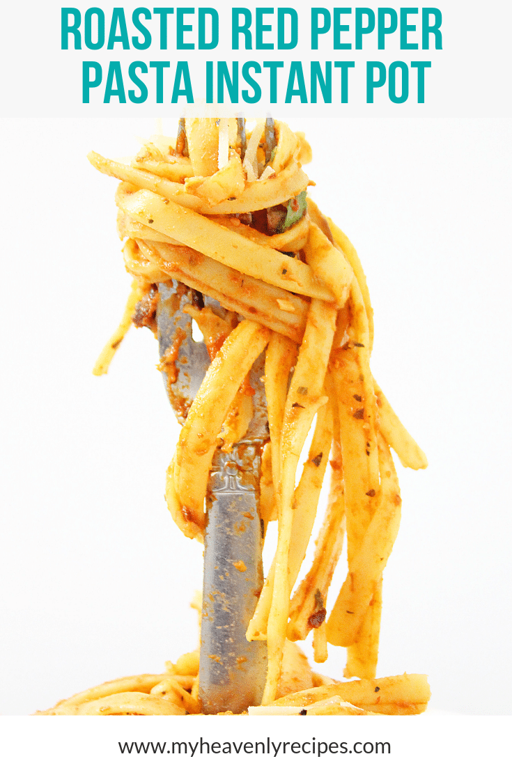 Roasted Red Pepper Pasta Instant Pot Recipe - My Heavenly Recipes