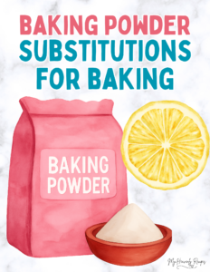 Baking Substitutions For Baking Powder - My Heavenly Recipes