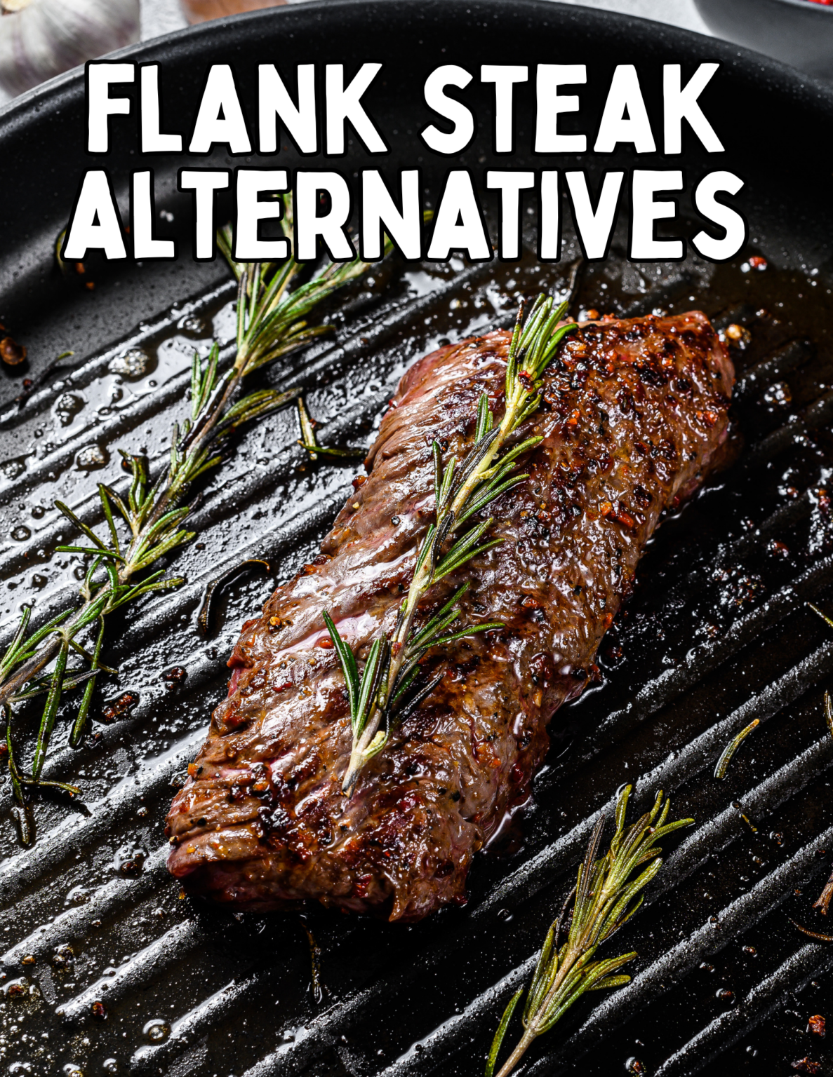 Flank Steak Alternatives - My Heavenly Recipes